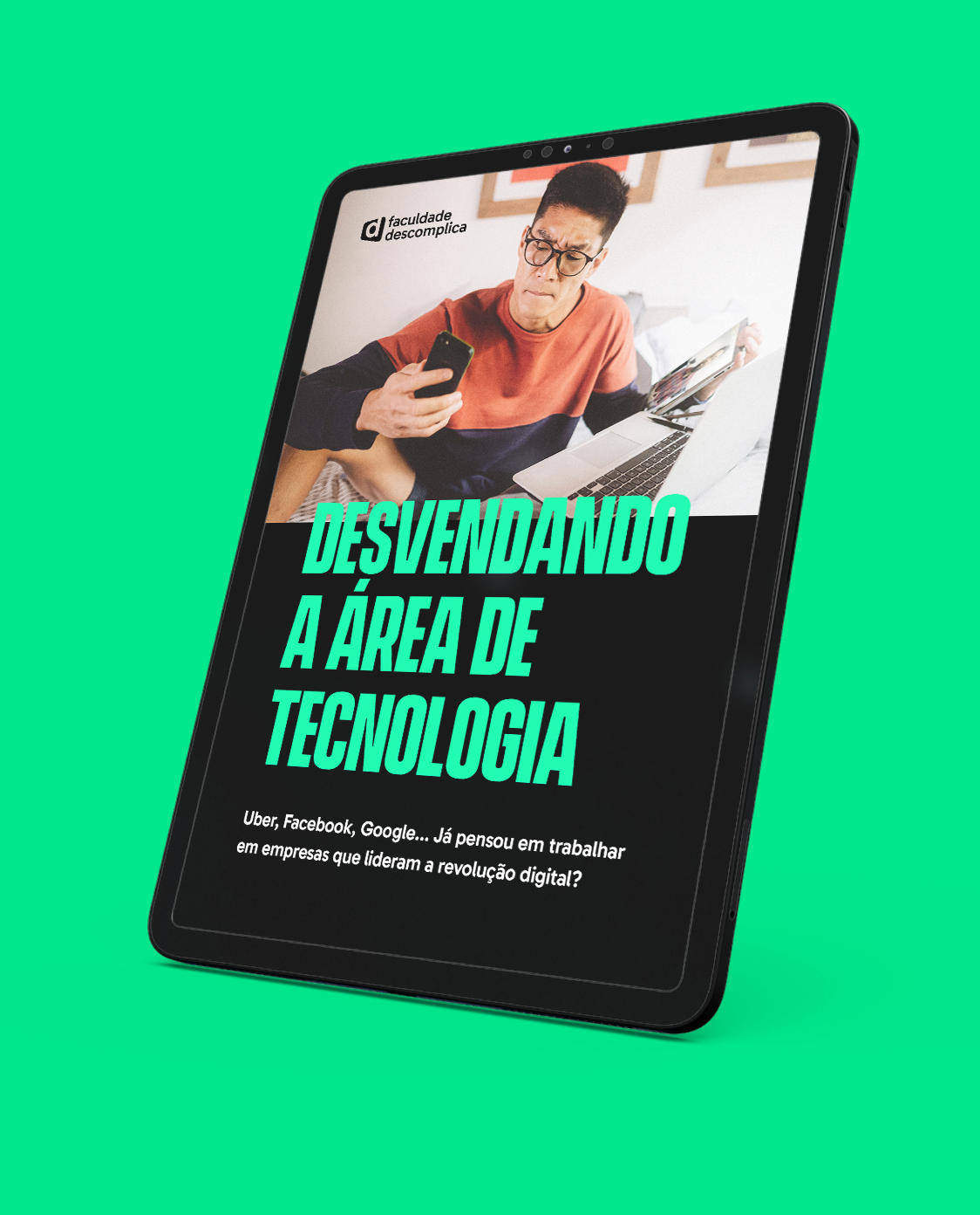 eBook Desvendando a Tecnologia | Faculdade Descomplica eBook Desvendando a Tecnologia | Faculdade Descomplica