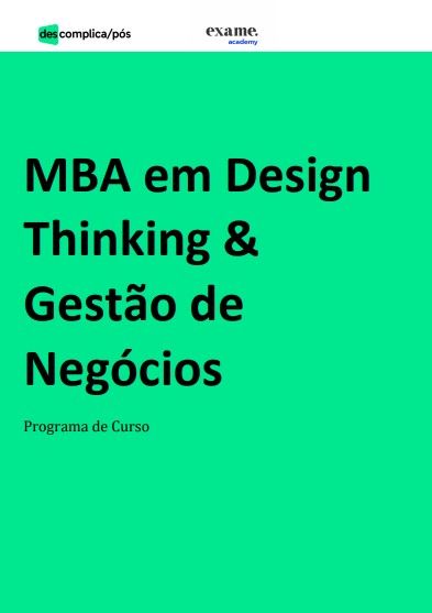 Guia de curso: MBA em Design Thinking & Gestão de Negócios